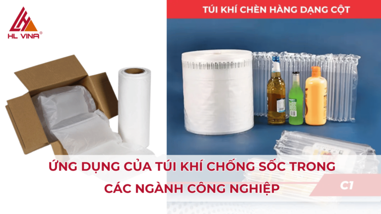 Cách Sử Dụng Túi Khí Chống Sốc Hiệu Quả Trong Quá Trình Vận Chuyển 2025